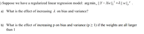 Solved ) suppose we have a regularized linear regression | Chegg.com