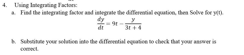Solved 4. a Using Integrating Factors: Find the integrating | Chegg.com