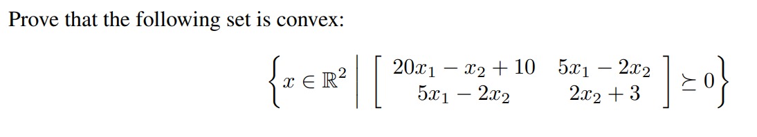 Solved Prove that the following set is convex: | Chegg.com