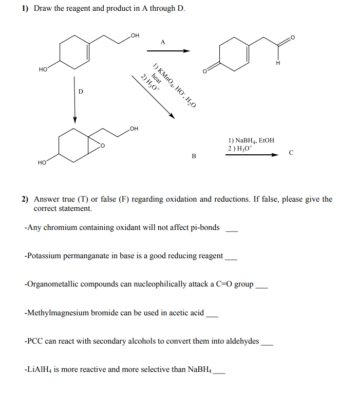 Solved 1) Draw the reagent and product in A through D. он A | Chegg.com