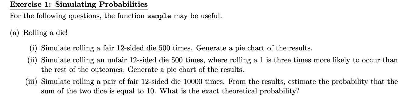 Solved Exercise 1: Simulating Probabilities For the | Chegg.com
