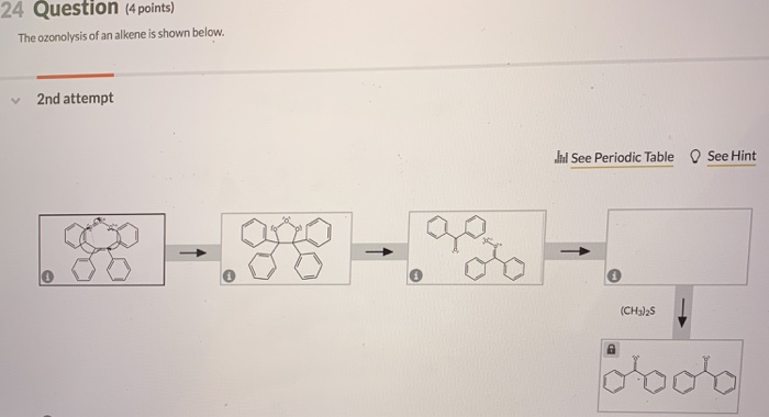 Solved 24 Question (4 points) The ozonolysis of an alkene is | Chegg.com