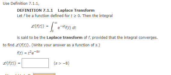 Solved DEFINITION 7.1.1 Laplace Transform Let f be a | Chegg.com