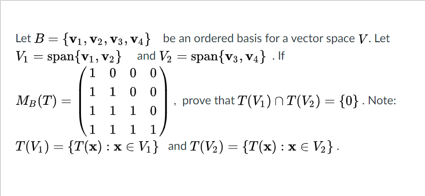 Solved - {V1, V2, V3, V4} be an ordered basis for a vector | Chegg.com