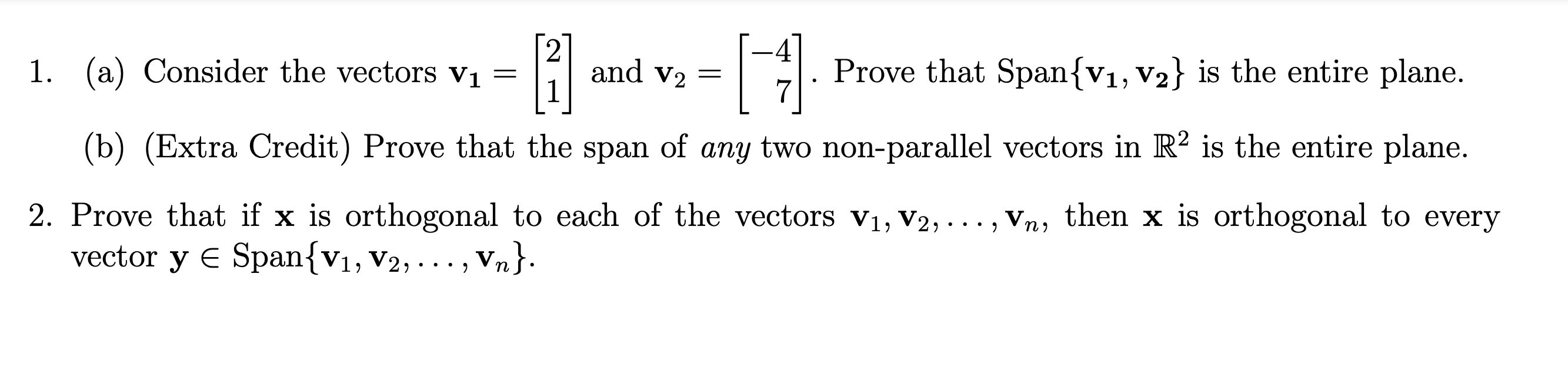 Solved 1. (a) Consider the vectors v1=[21] and v2=[−47]. | Chegg.com