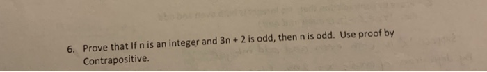 Solved Prove that If n is an integer and 3n + 2 is odd, then | Chegg.com