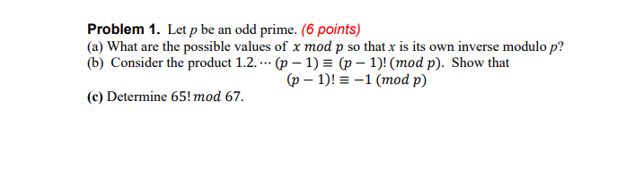 Solved Problem 1. Let p be an odd prime. (6 points) (a) What | Chegg.com