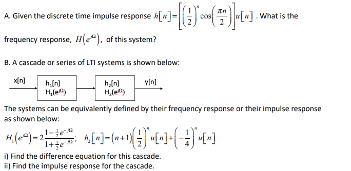 Solved A. Given the discrete time impulse response h| 2] . | Chegg.com