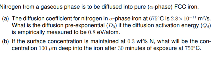 Solved Nitrogen from a gaseous phase is to be diffused into | Chegg.com
