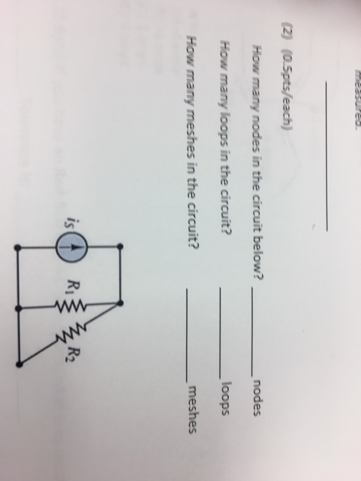 Solved (2) (0.5pts/each) How many nodes in the circuit | Chegg.com