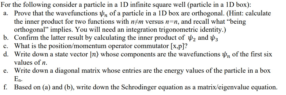 For the following consider a particle in a 1D | Chegg.com