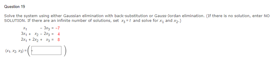 Solved Question 19Solve the system using either Gaussian | Chegg.com