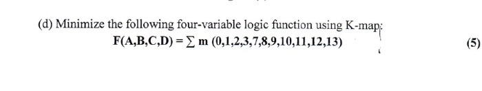 Solved (d) Minimize the following four-variable logic | Chegg.com