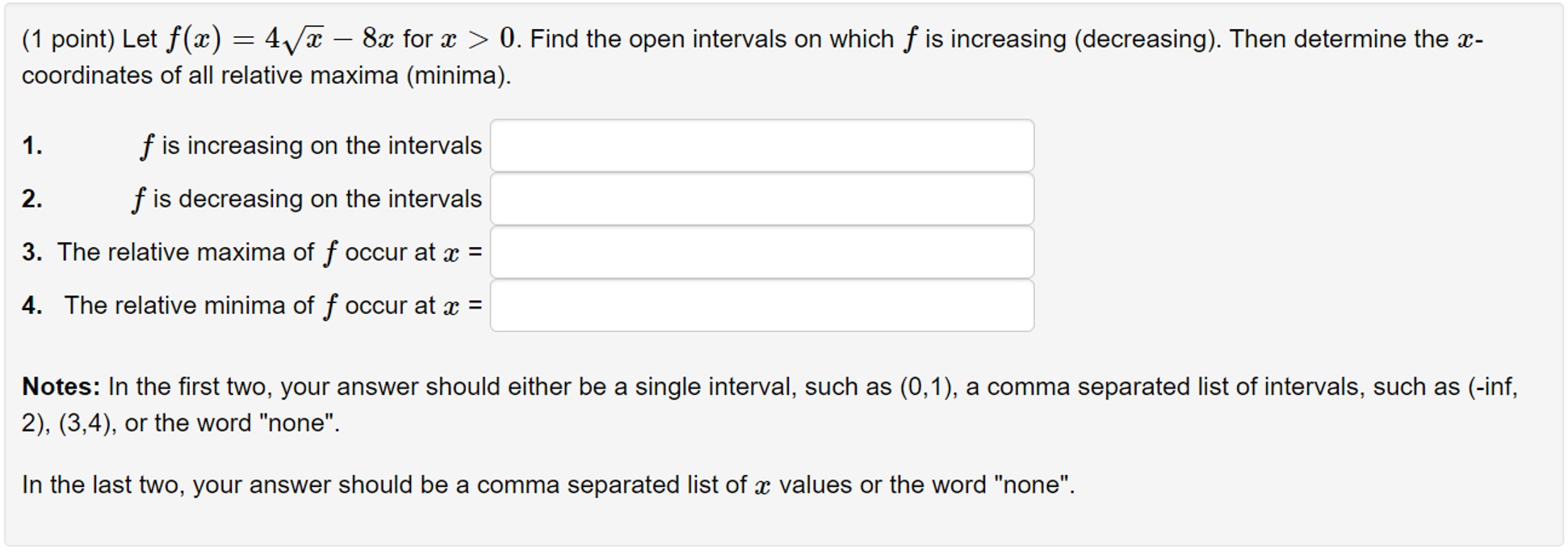 Solved (1 ﻿point) ﻿Let f(x)=4x2-8x ﻿for x>0. ﻿Find the open | Chegg.com