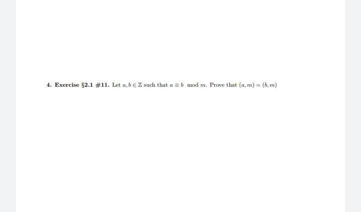 Solved 4. Exercise $2.1 #11. Let ab € Z such that a = b mod | Chegg.com