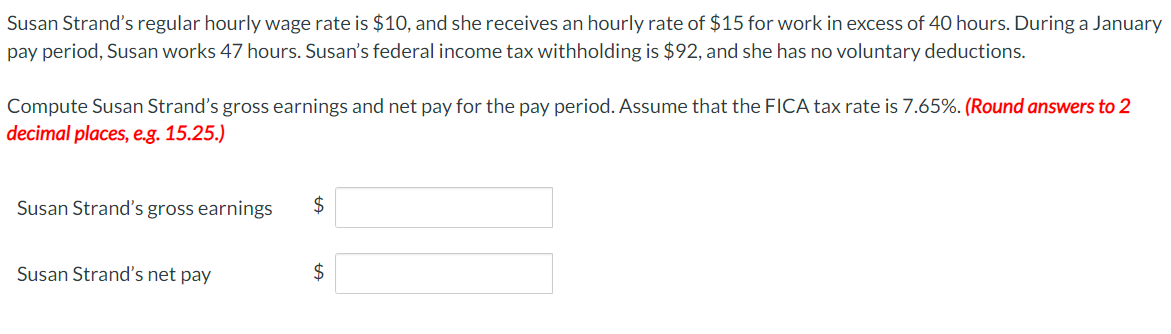 Solved Susan Strand's regular hourly wage rate is $10, and | Chegg.com