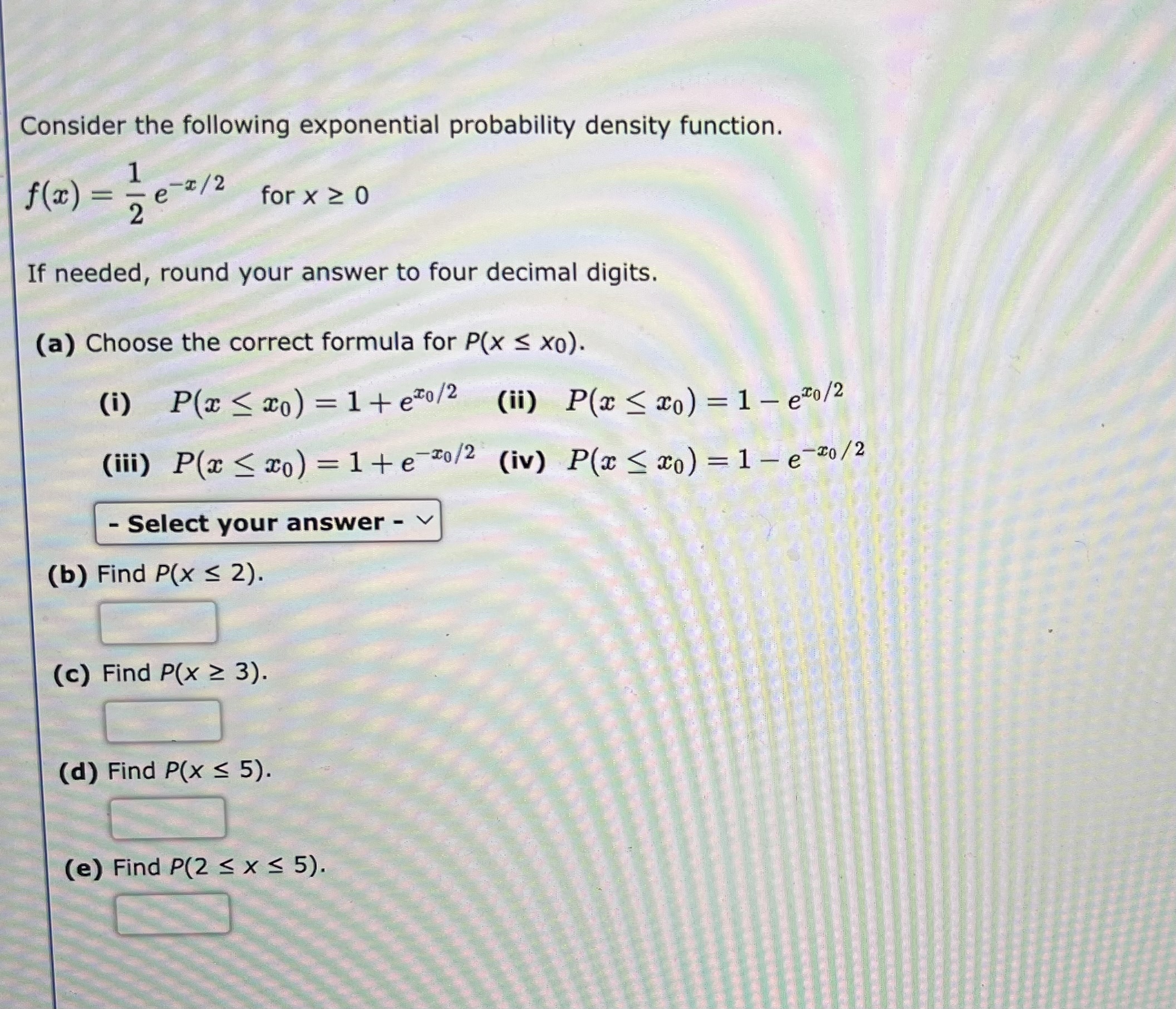Solved Consider the following exponential probability | Chegg.com