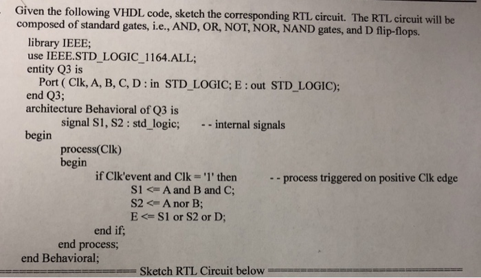 Solved Given the following VHDL code, sketch the | Chegg.com Solved Given the following VHDL code, sketch the | Chegg.com