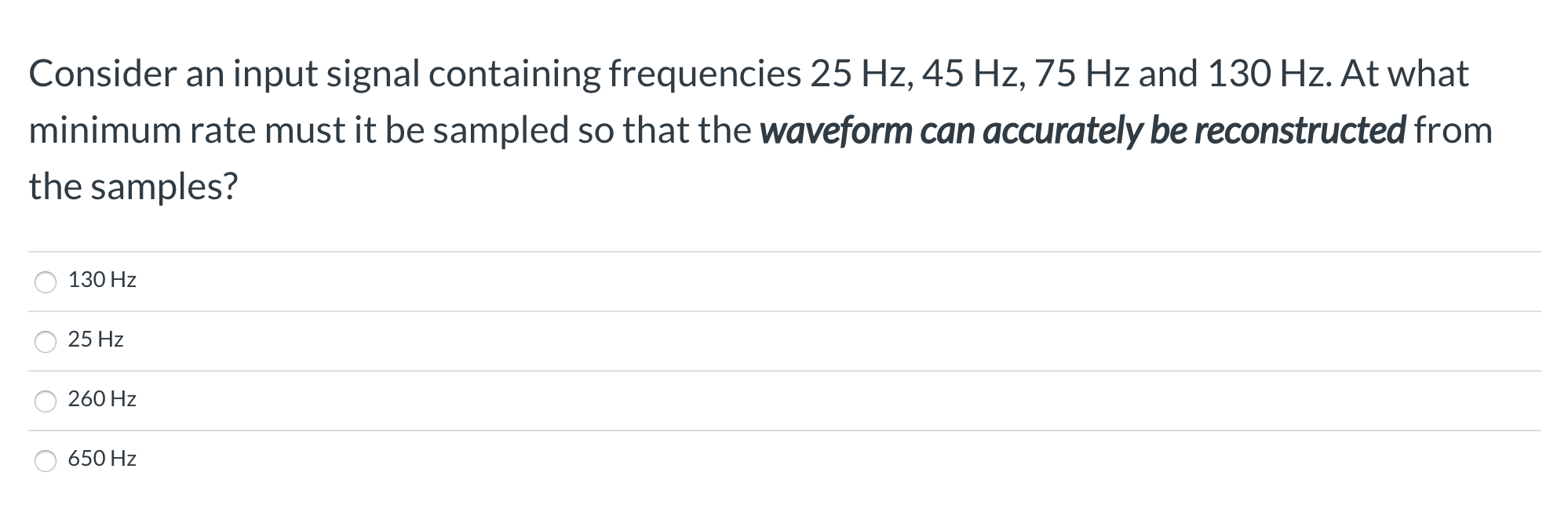 Solved Consider an input signal containing frequencies 25 | Chegg.com