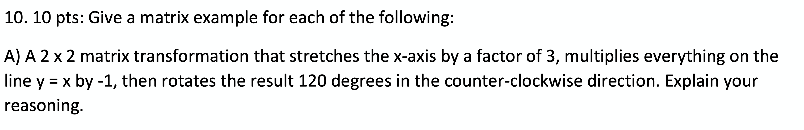 Solved 10. 10 pts: Give a matrix example for each of the | Chegg.com
