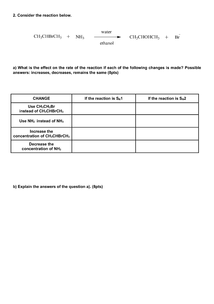 Solved 2. Consider the reaction below. water CH3CHBrCH3 NH3 | Chegg.com