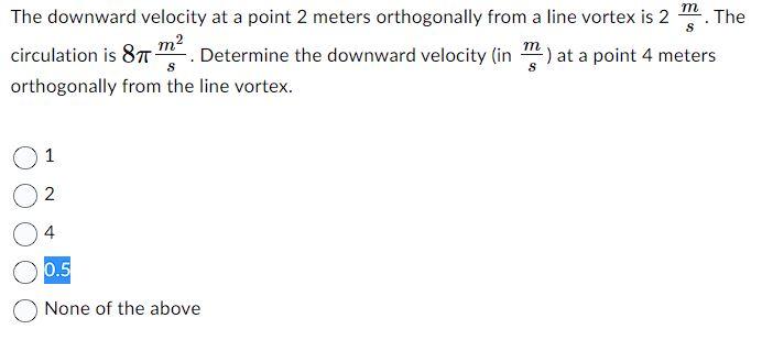 The downward velocity at a point 2 meters | Chegg.com