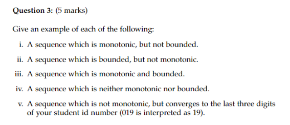 Solved Question 3: (5 marks) Give an example of each of the | Chegg.com
