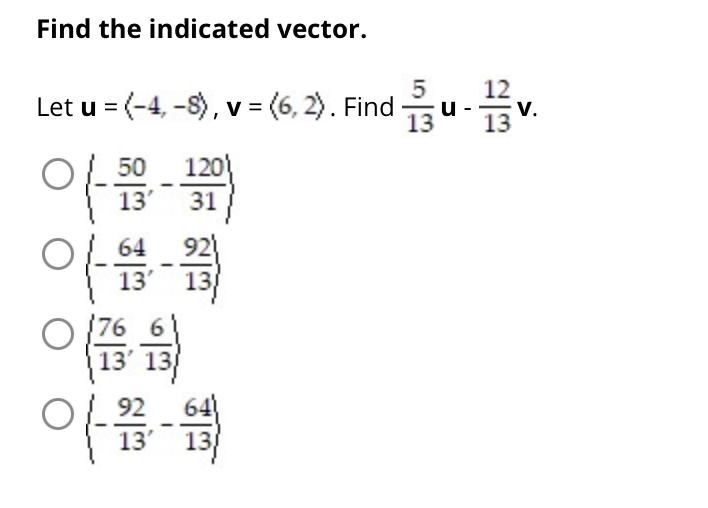 Solved Find the indicated vector. Let u= −4,−8 ,v= 6,2 . | Chegg.com