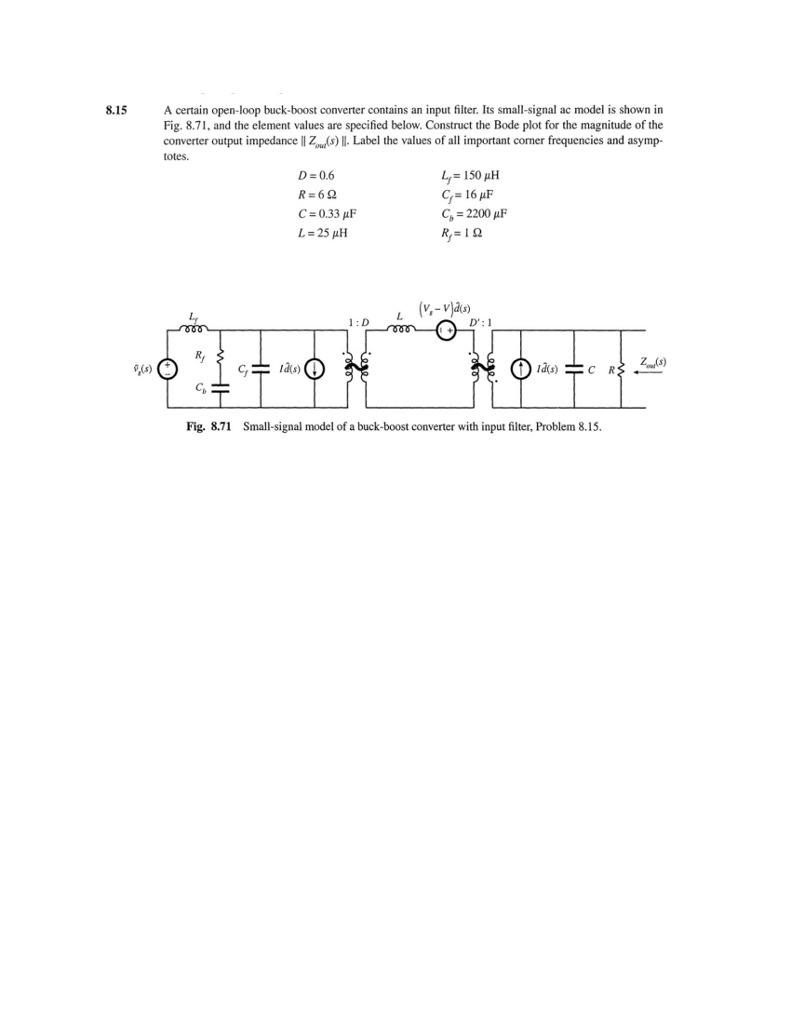 A Certain Open Loop Buck Boost Converter Contains An
