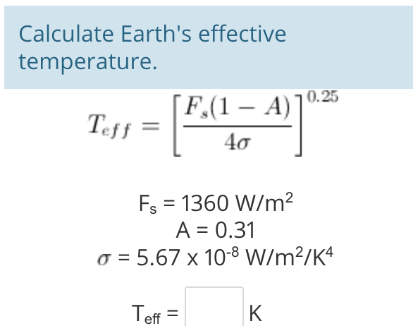 Solved Calculate Earth's effective temperature. | Chegg.com
