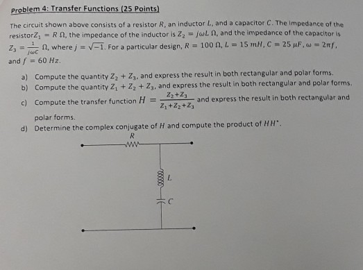 Solved Problem 4: Transfer Functions (25 Points) The circuit | Chegg.com