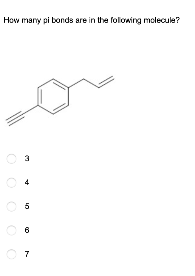 Solved How many pi bonds are in the following molecule? 3 4 | Chegg.com