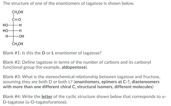 Solved The structure of one of the enantiomers of tagatose | Chegg.com