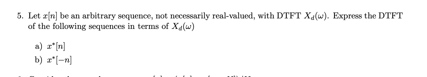 Solved 5. Let x[n] be an arbitrary sequence, not necessarily | Chegg.com