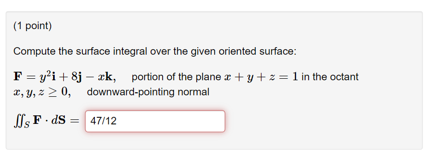 Solved Compute the surface integral over the given oriented | Chegg.com