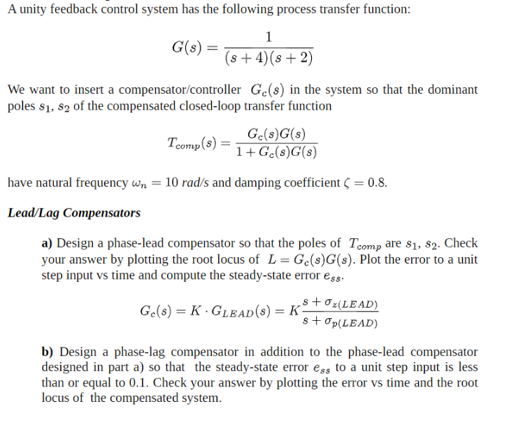 Solved A unity feedback control system has the following | Chegg.com