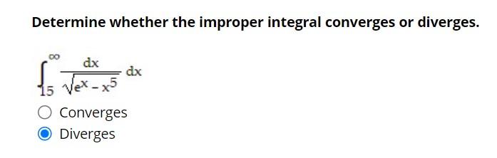 Solved Determine whether the improper integral converges or | Chegg.com