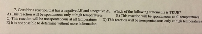 Solved Consider a reaction that has a negative delta H and a | Chegg.com