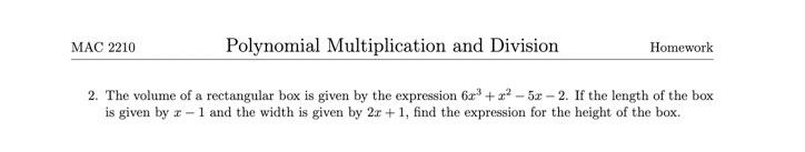 Solved MAC 2210 Polynomial Multiplication and Division | Chegg.com