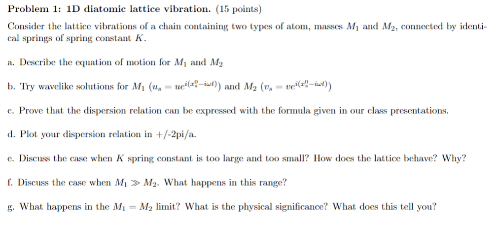 Solved Problem 1: 1D diatomic lattice vibration. (15 points) | Chegg.com