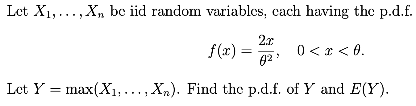 Solved Let X1, ... , Xn be iid random variables, each having | Chegg.com
