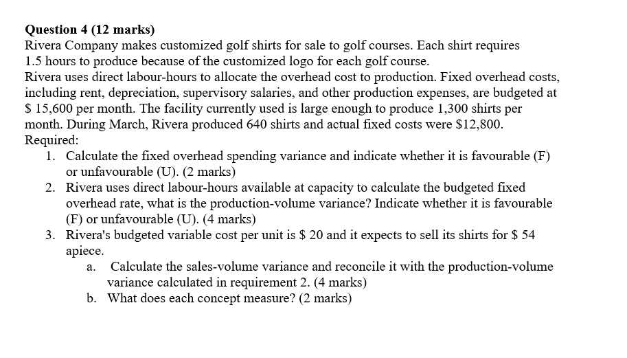 Solved Question 4 (12 marks) Rivera Company makes customized | Chegg.com