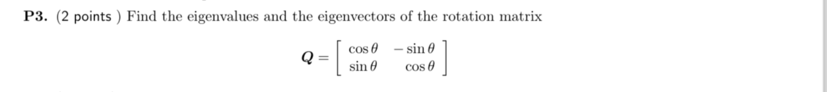 Solved P3. (2 ﻿points ) ﻿Find the eigenvalues and the | Chegg.com