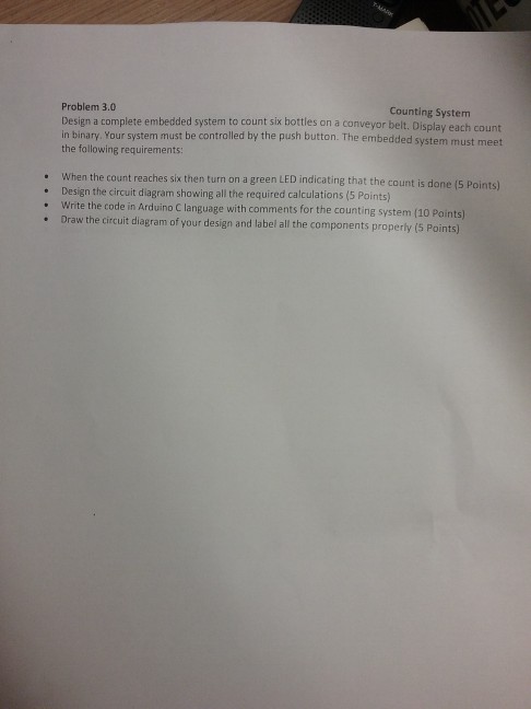 Solved Problem 3.0 Design a complete embedded system to | Chegg.com