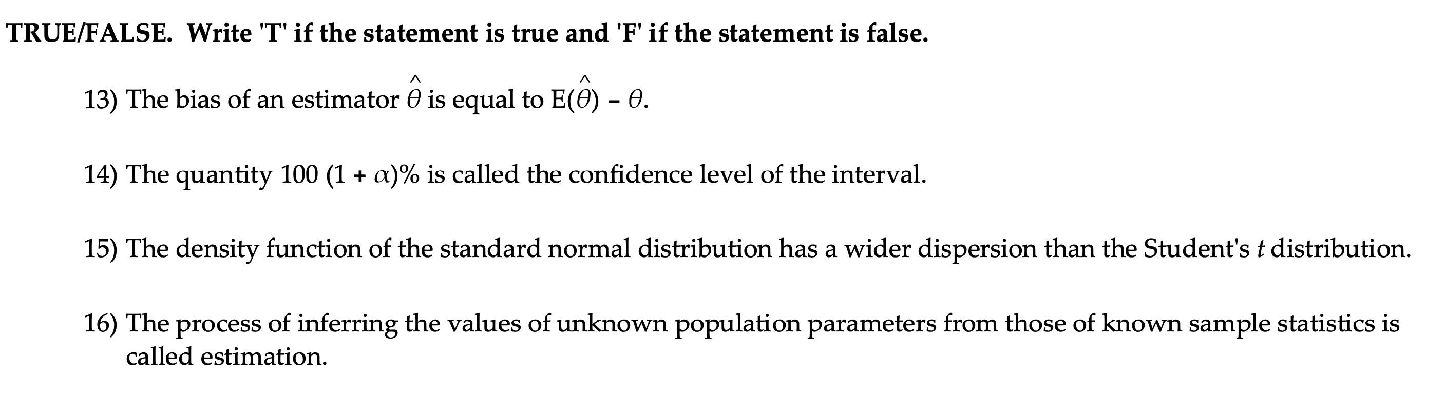 Solved RUE/FALSE. Write 'T' if the statement is true and 'F' | Chegg.com
