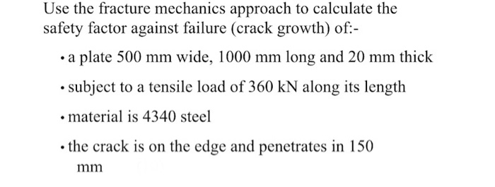Solved Use the fracture mechanics approach to calculate the | Chegg.com