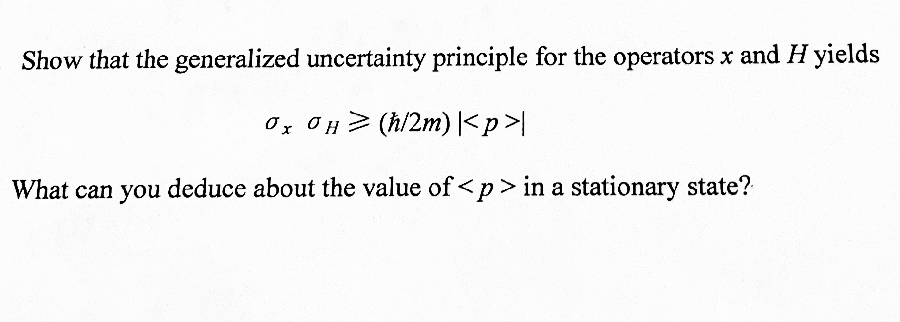 Show that the generalized uncertainty principle for | Chegg.com