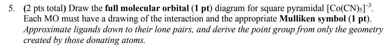 Solved ( 2 pts total) Draw the full molecular orbital (1pt) | Chegg.com