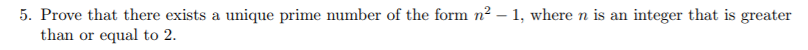 Solved 5. Prove that there exists a unique prime number of | Chegg.com