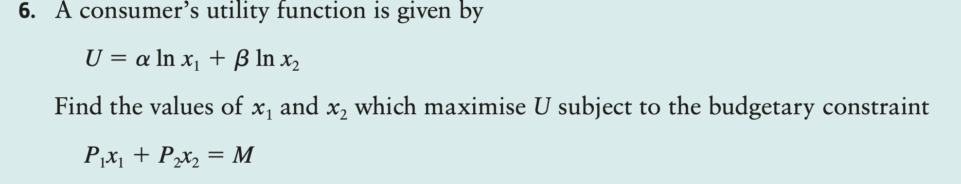Solved 6. A consumer's utility function is given by | Chegg.com